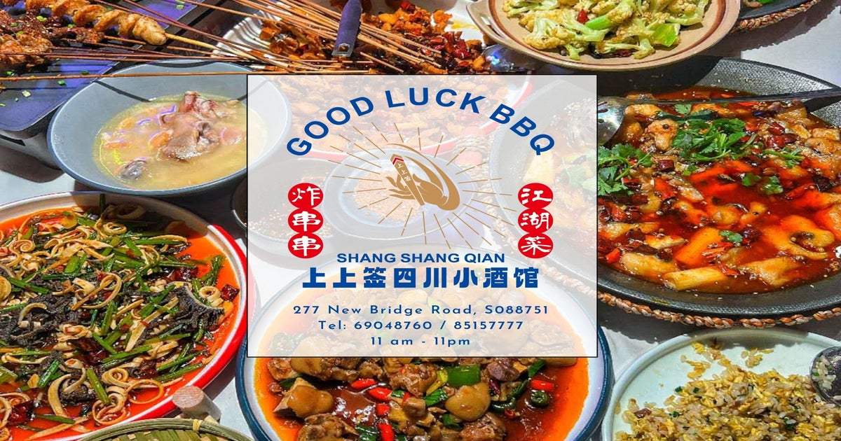 Good Luck BBQ 上上签四川小酒馆 - 277 New Bridge Rd delivery from Chinatown ...