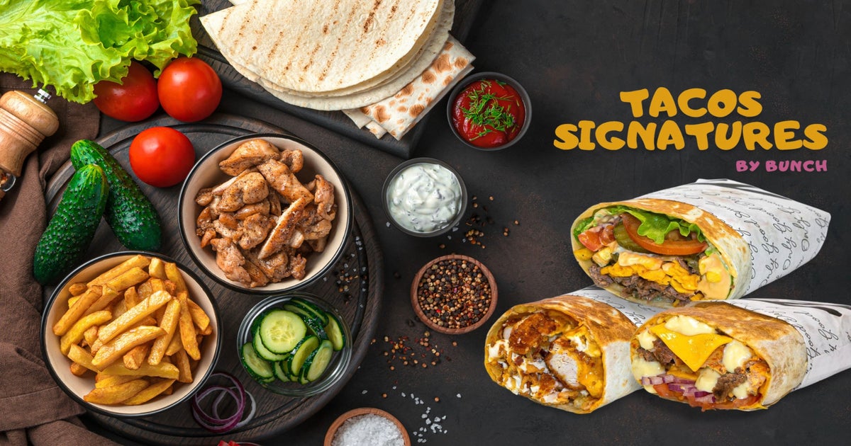 Tacos Signatures By Bunch Centre livre depuis Nantes - Centre ...