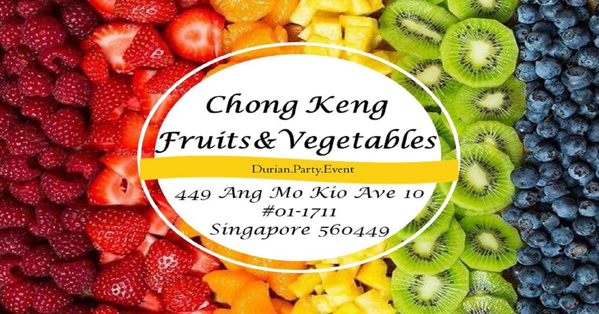 Chong Keng Fruits & Vegetables - Ang Mo Kio delivery from Ang Mo Kio ...